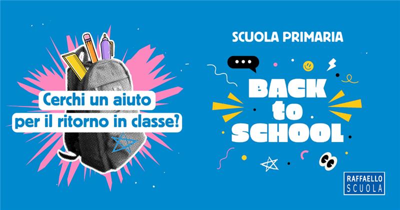 Back to school - Raffaello Scuola